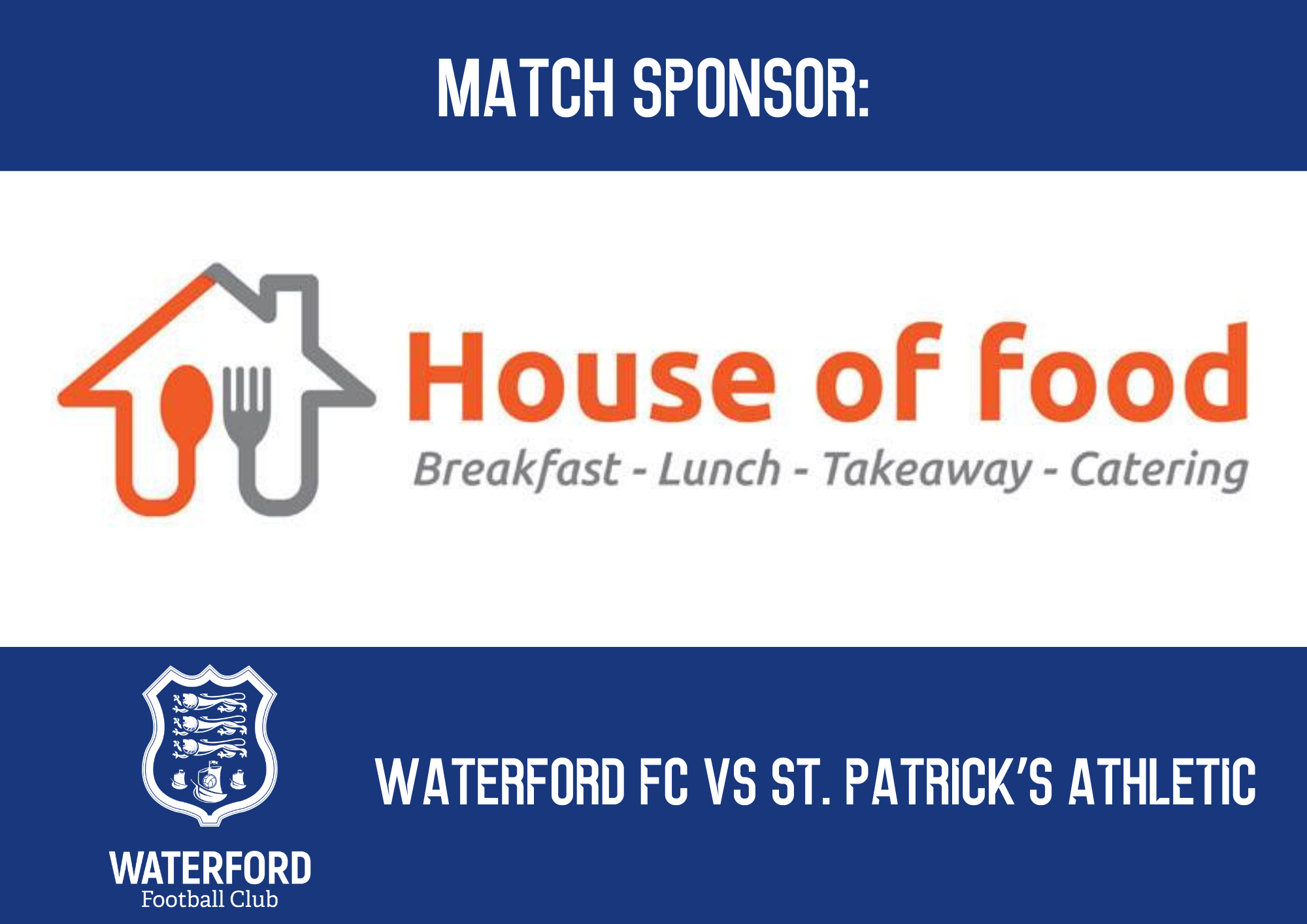 Match Sponsor - House of Food - Waterford FC